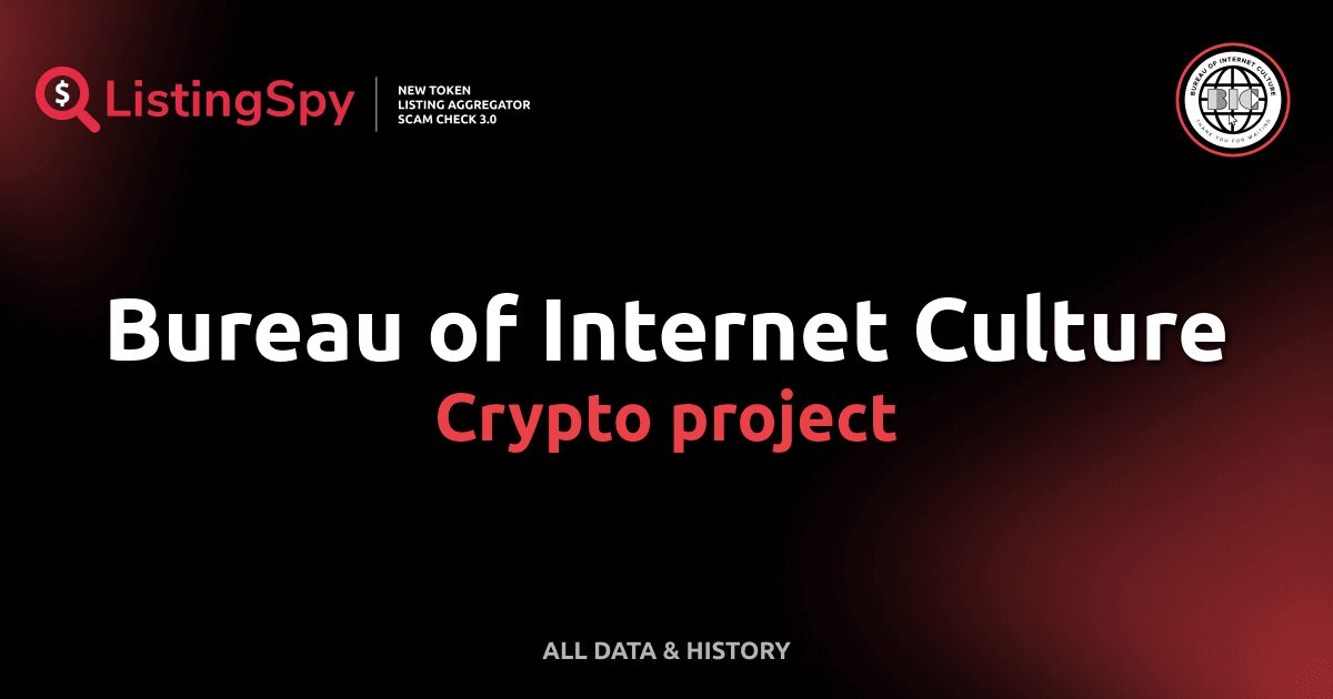 Bureau of Internet Culture crypto project: BIC token listings, events ...