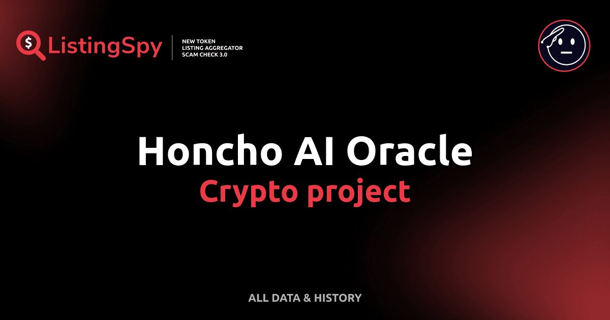 Honcho AI Oracle crypto project: Honcho token listings, events, analysis | ListingSpy
