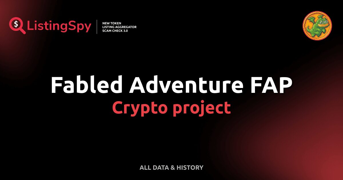 Fabled Adventure FAP crypto project: FAP token listings, events, analysis | ListingSpy