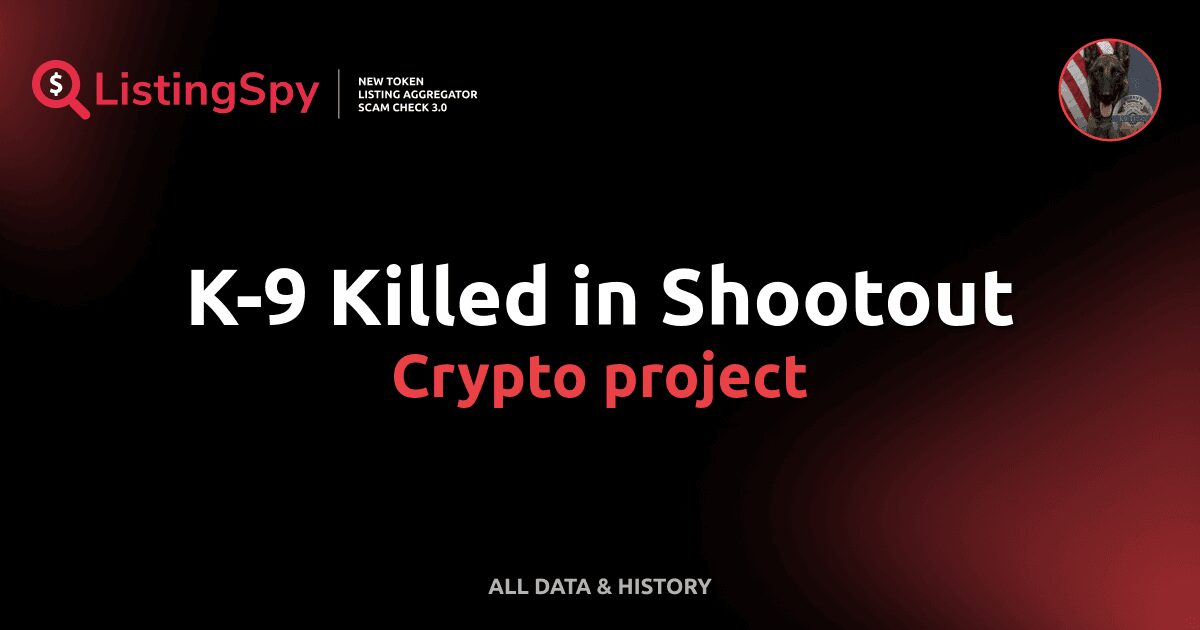K-9 Killed in Shootout crypto project: TITAN token listings, events ...