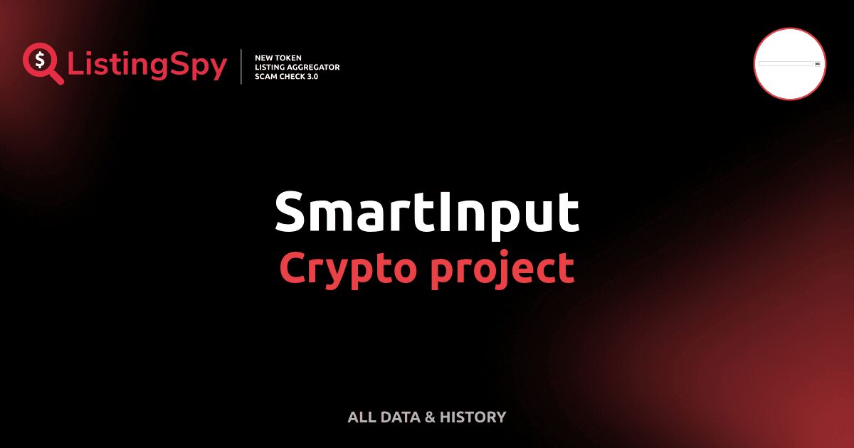 SmartInput crypto project: SmartInput token listings, events, analysis | ListingSpy