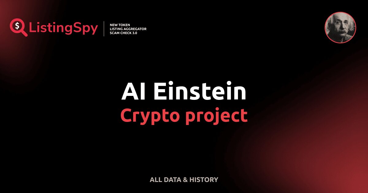 AI Einstein crypto project: EINSTEIN token listings, events, analysis | ListingSpy