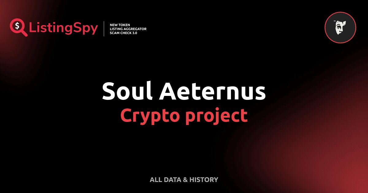Soul Aeternus crypto project: Aeternus token listings, events, analysis | ListingSpy