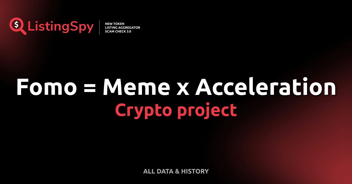 Fomo = Meme x Acceleration crypto project: F= MA token listings, events ...
