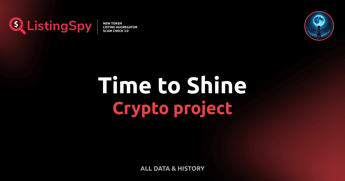 Time to Shine crypto project: SHINE token listings, events, analysis ...