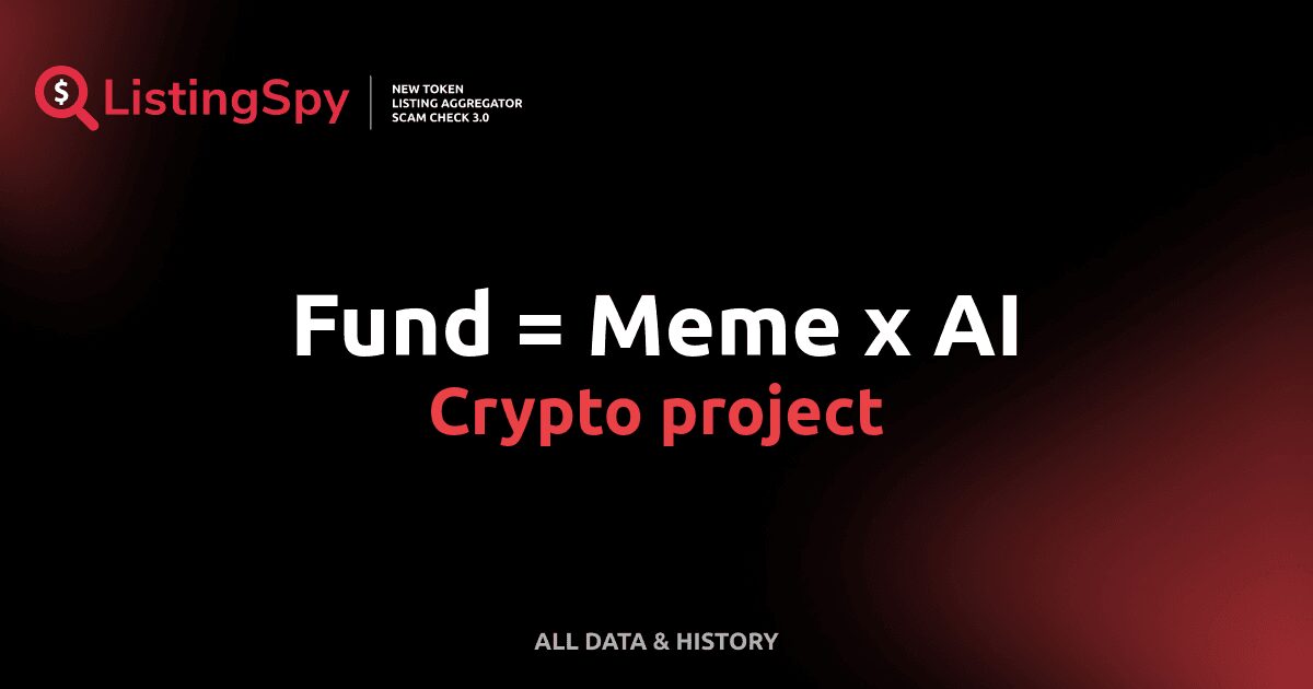 Fund = Meme x AI crypto project: F=ma token listings, events, analysis ...