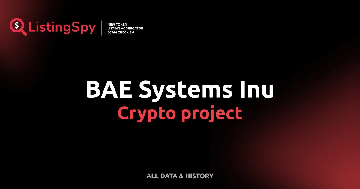 BAE Systems Inu crypto project: BAE token listings, events, analysis ...