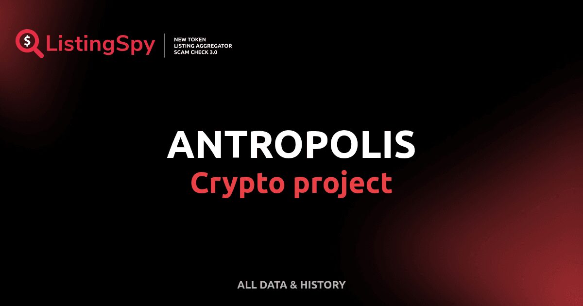 ANTROPOLIS crypto project: ANTRO token listings, events, analysis ...