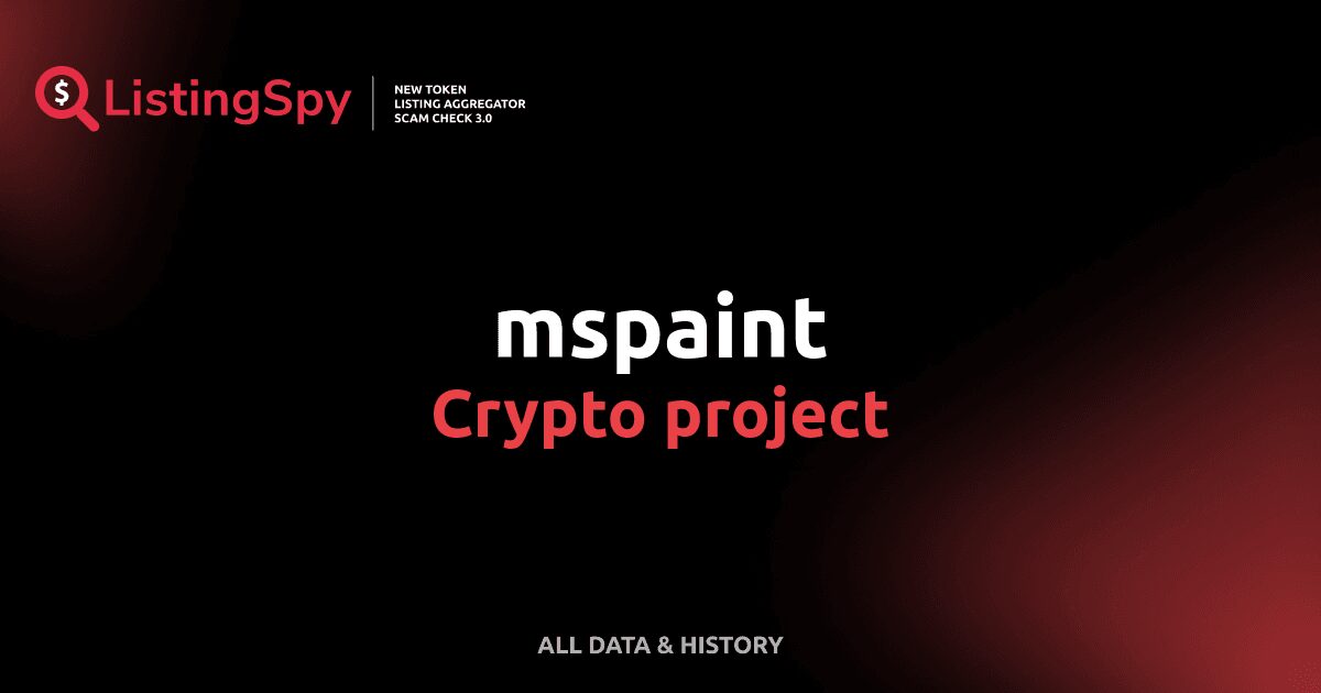 mspaint crypto project: mspaint token listings, events, analysis | ListingSpy