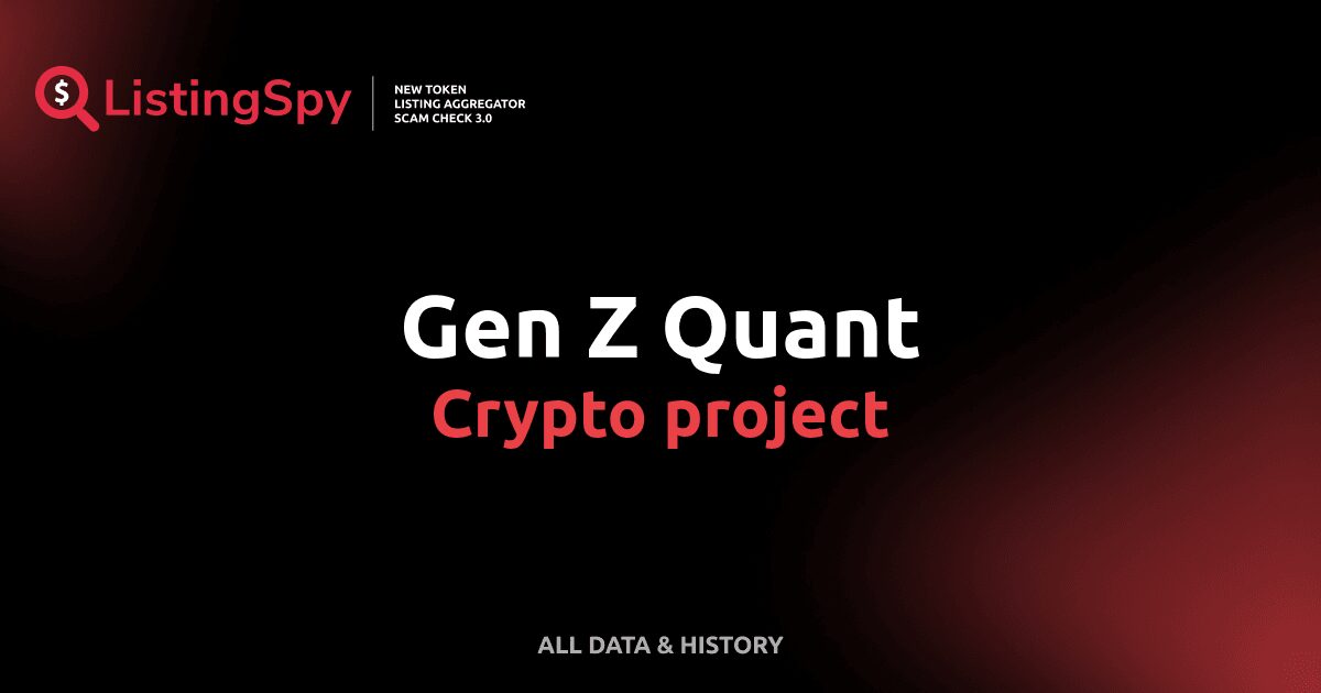 Gen Z Quant crypto project: QUANT token listings, events, analysis | ListingSpy