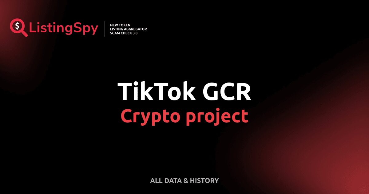 TikTok GCR crypto project: TJR token listings, events, analysis | ListingSpy