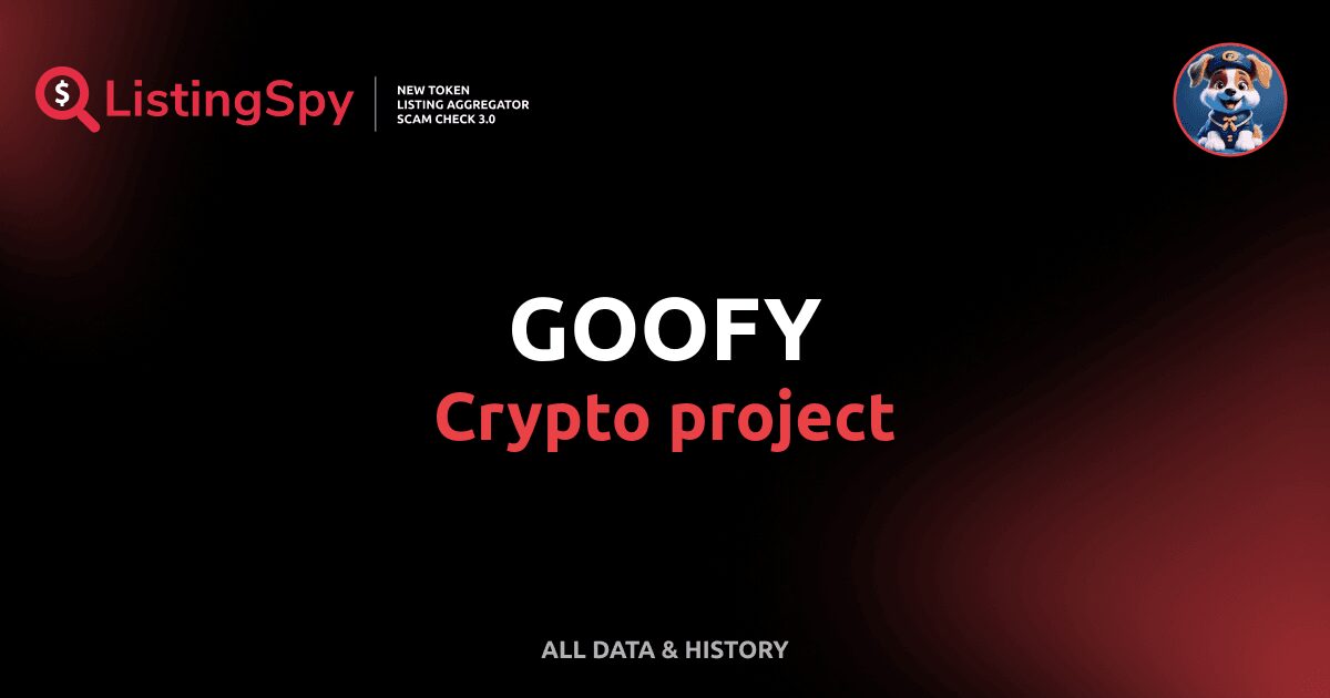 GOOFY crypto project: GOOFY token listings, events, analysis | ListingSpy