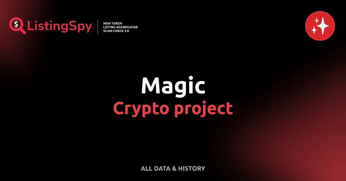 Magic crypto project: MAGIC token listings, events, analysis | ListingSpy