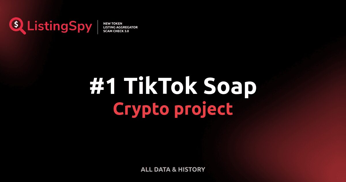 #1 TikTok Soap crypto project: $SOAP token listings, events, analysis ...