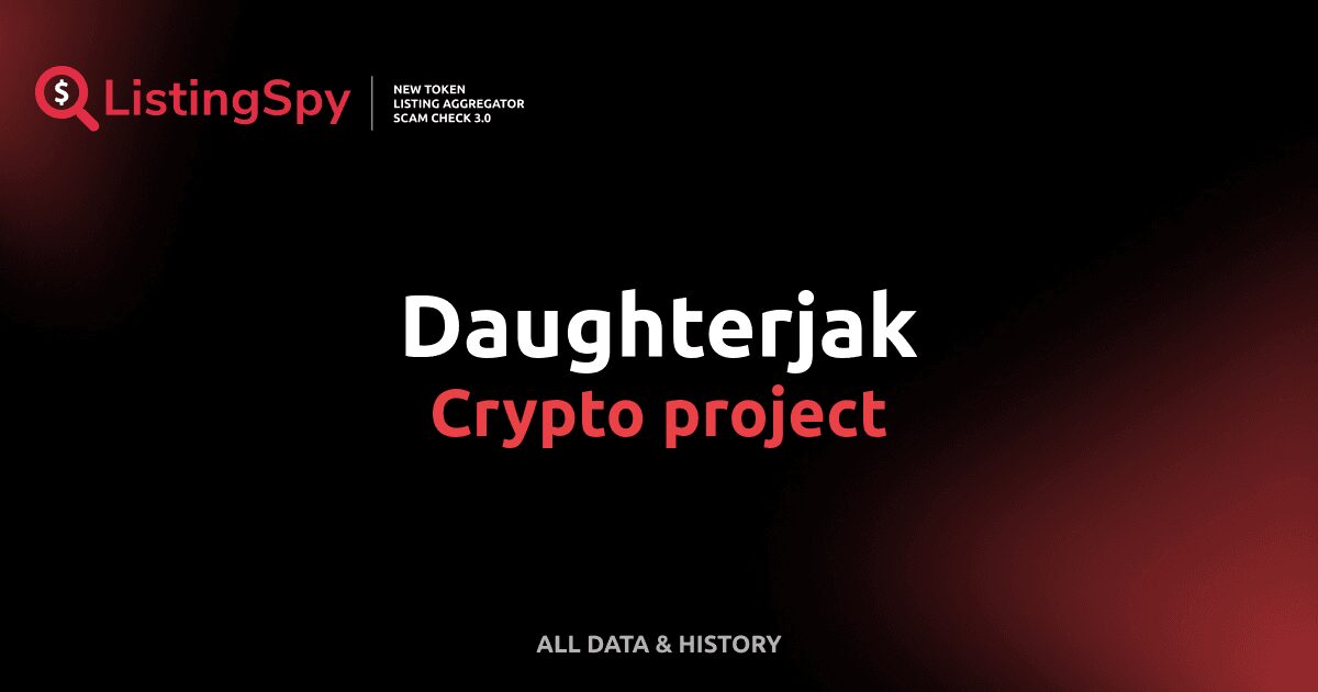 Daughterjak crypto project: DAUGHTER token listings, events, analysis ...