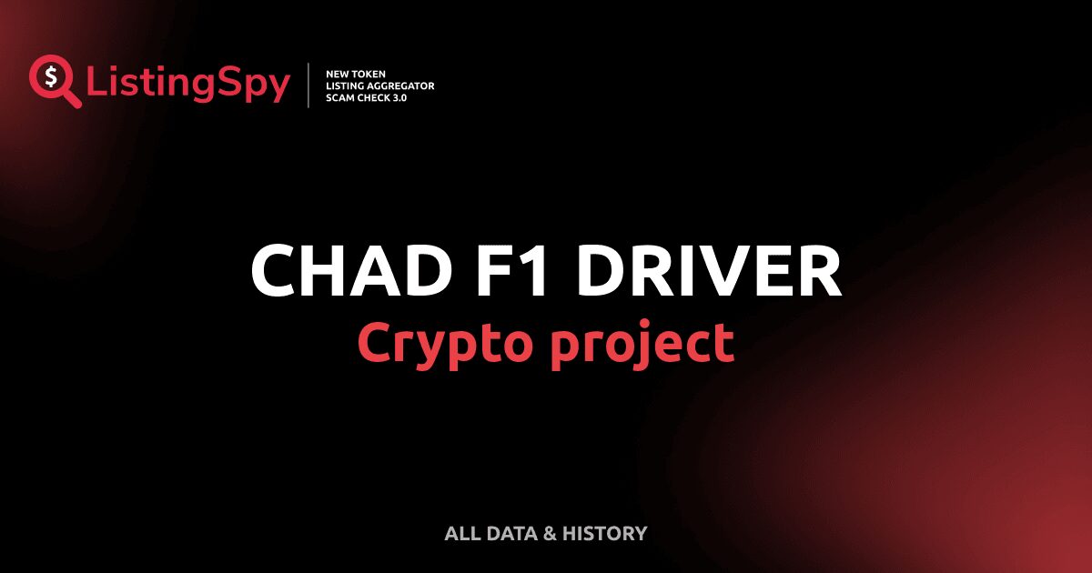 CHAD F1 DRIVER crypto project: $CHAD token listings, events, analysis ...