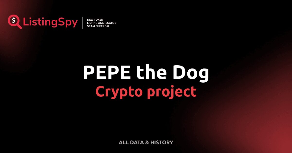 PEPE the Dog crypto project: PEPE token listings, events, analysis ...