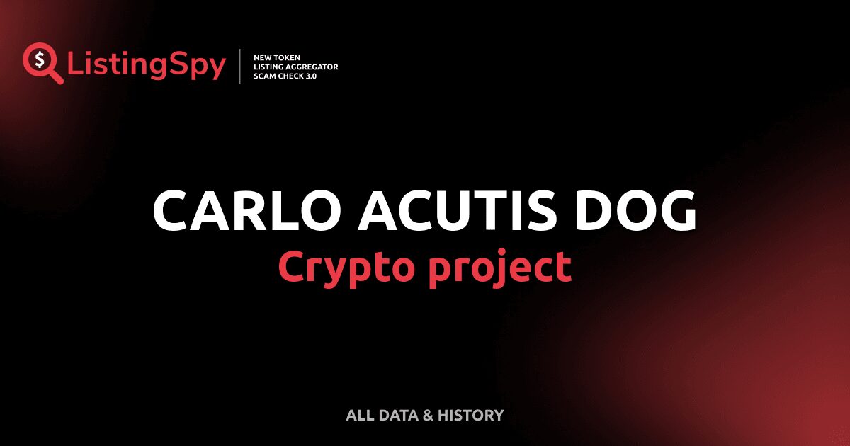 CARLO ACUTIS DOG crypto project: FERRISI token listings, events ...