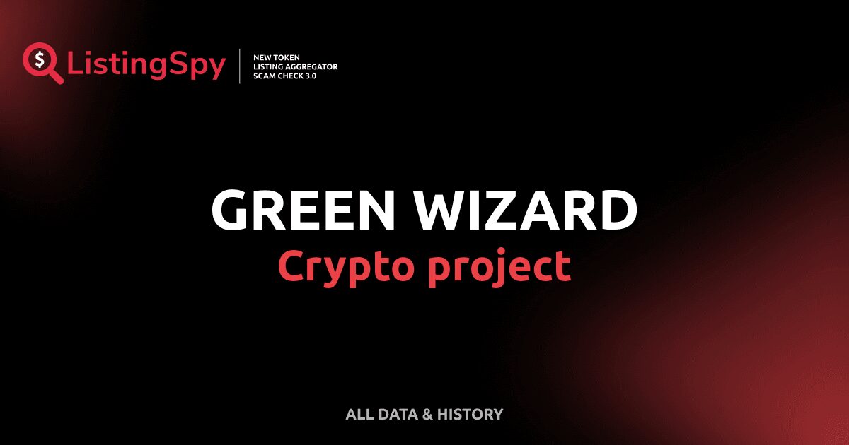GREEN WIZARD crypto project: MAGIC token listings, events, analysis ...