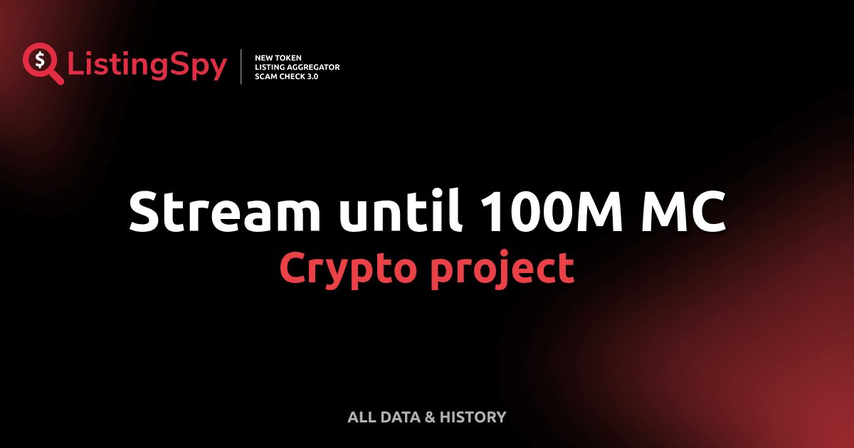 Stream until 100M MC crypto project: LIVE token listings, events ... Stream until 100M MC crypto project: LIVE token listings, events ...
