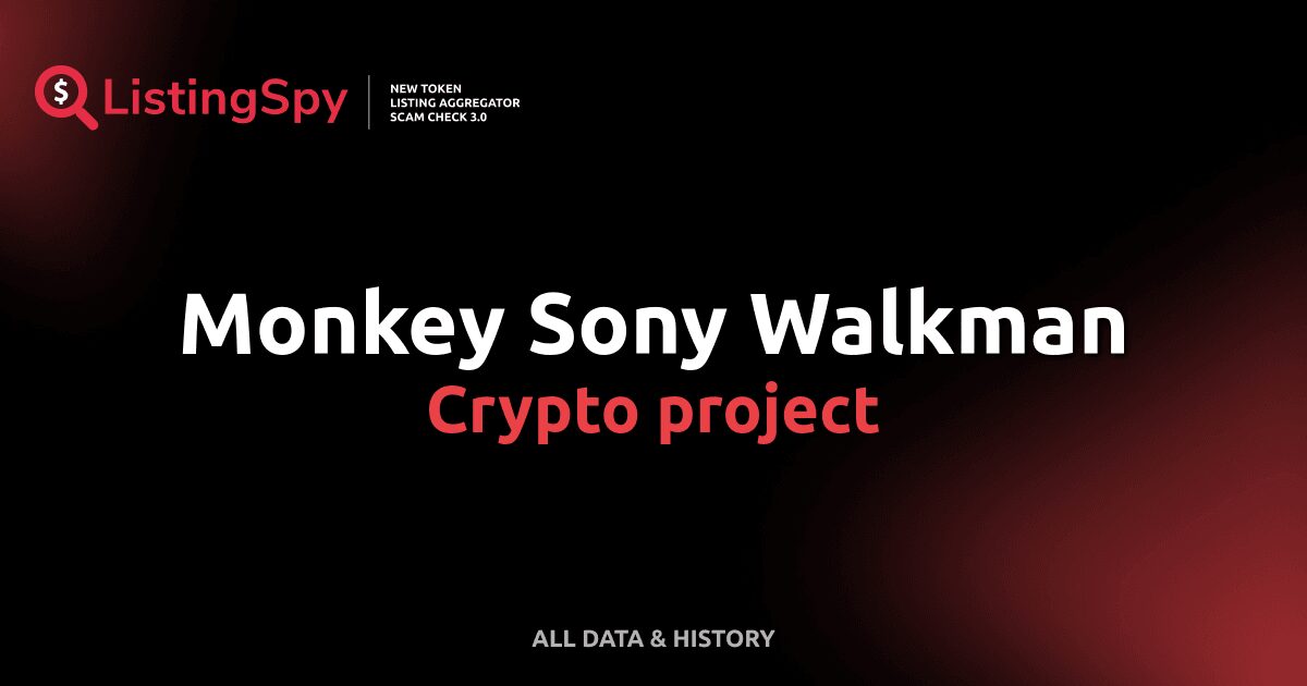 Monkey Sony Walkman crypto project: MSW token listings, events ...