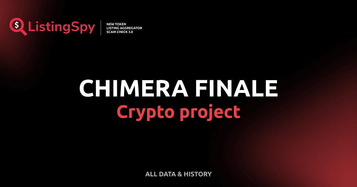 CHIMERA FINALE crypto project: CHIMERA token listings, events, analysis ...