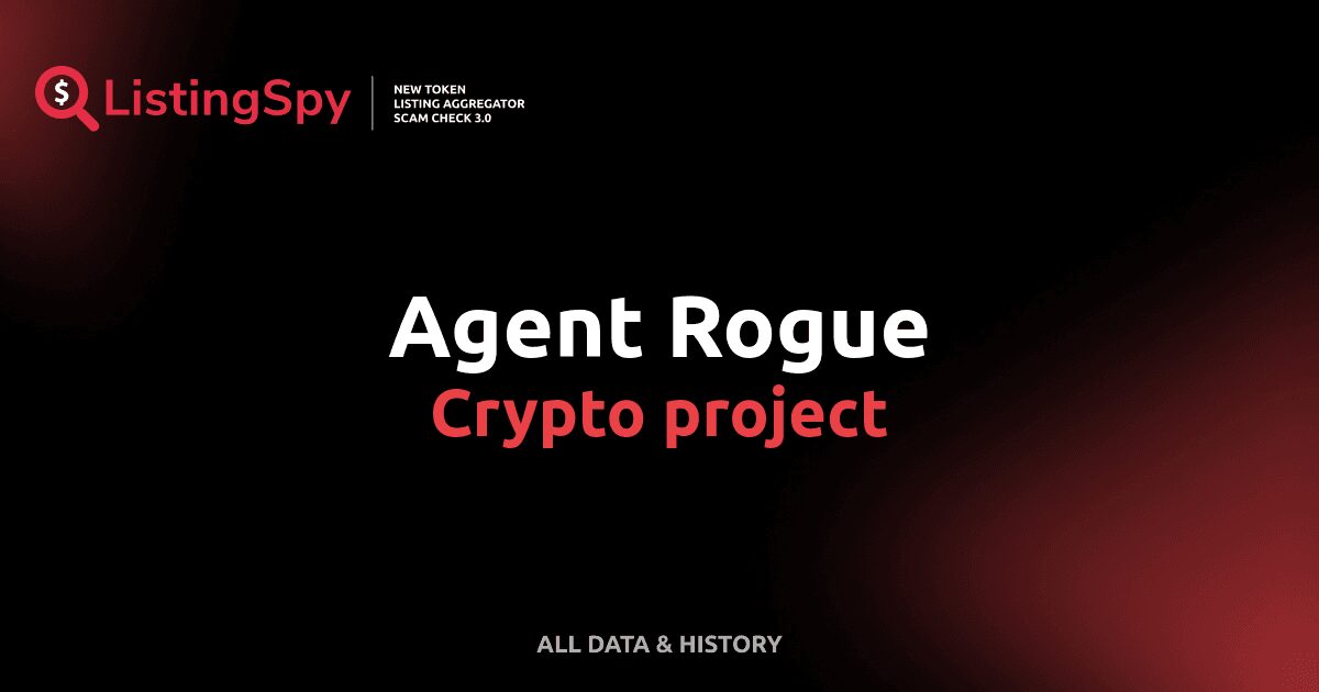 Agent Rogue crypto project: Rogue token listings, events, analysis | ListingSpy