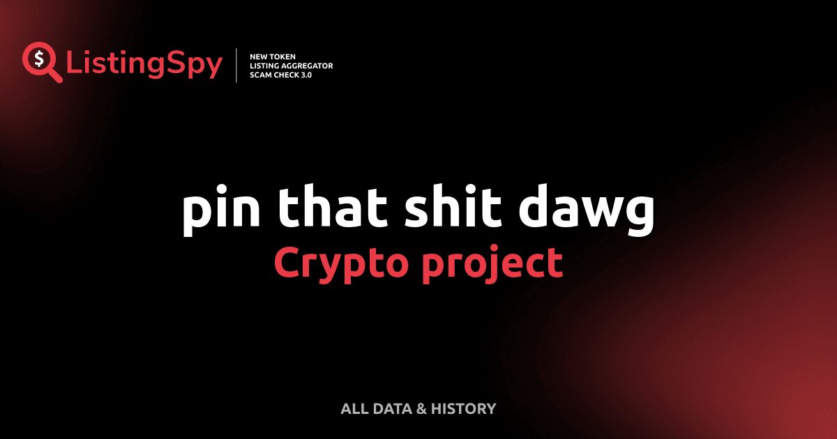 pin that shit dawg crypto project: ptsd token listings, events ...