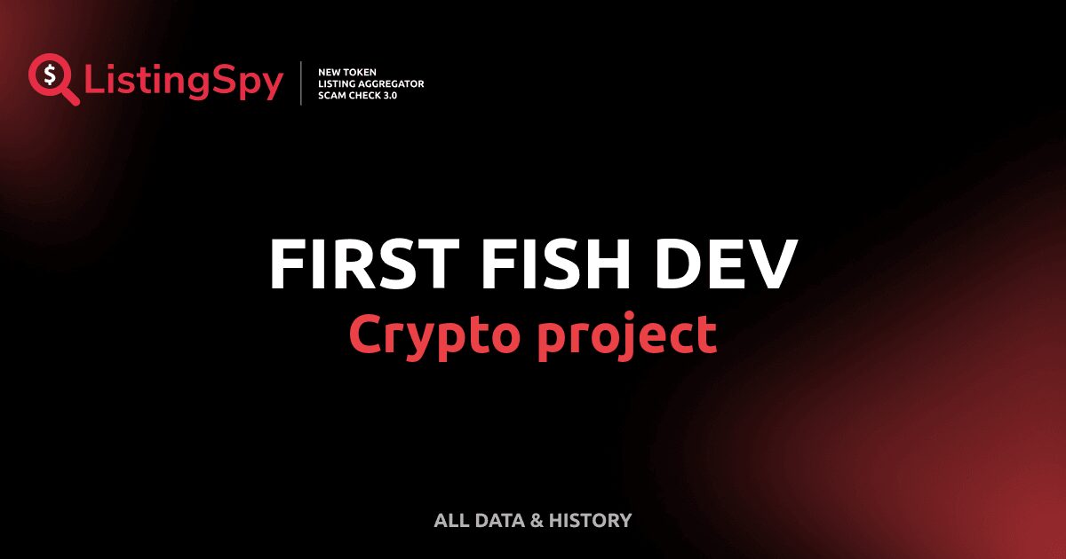 FIRST FISH DEV crypto project: FISHDEV token listings, events, analysis ...