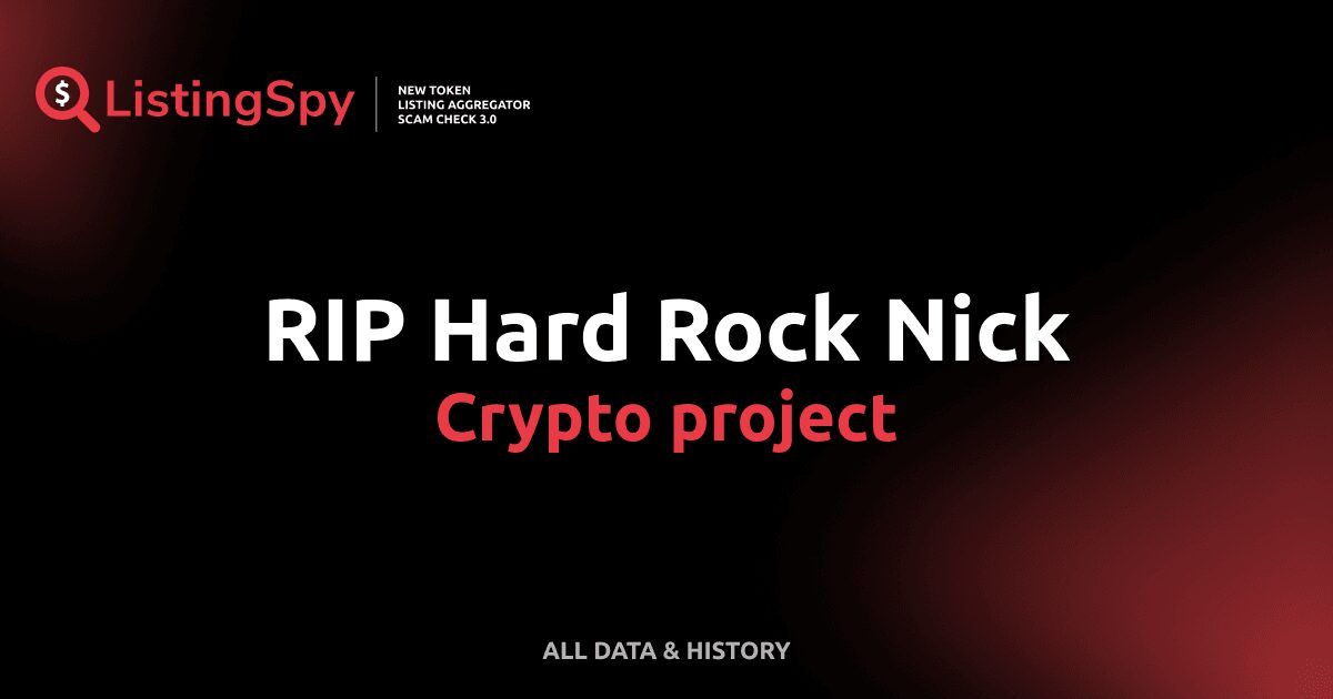 RIP Hard Rock Nick crypto project: RIPNICK token listings, events ...