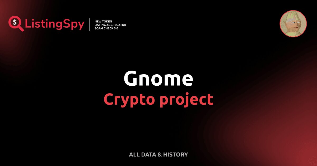 Gnome crypto project: GNOME token listings, events, analysis | ListingSpy