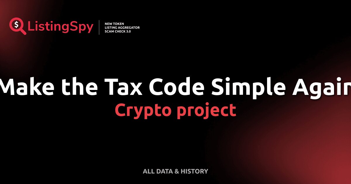 Make the Tax Code Simple Again crypto project: MTCSA token listings ...