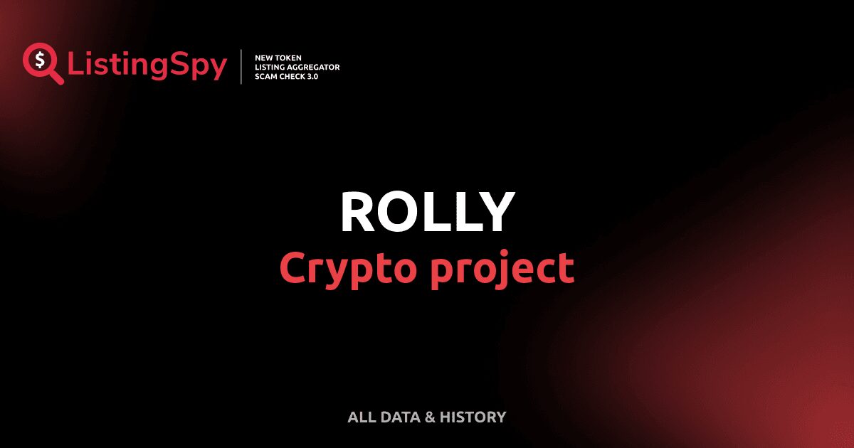 ROLLY crypto project: ROLLY token listings, events, analysis | ListingSpy