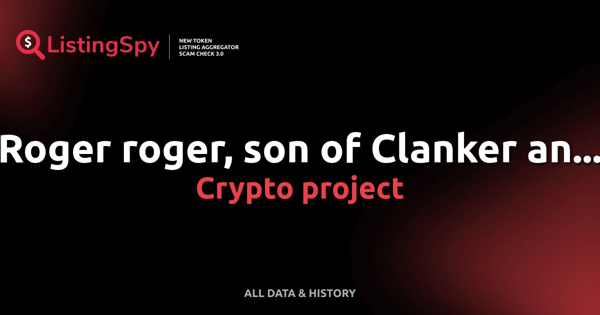 Roger roger, son of Clanker an... crypto project: ROGER token listings, events, analysis ...