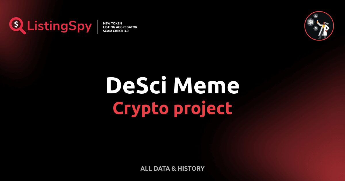 DeSci Meme crypto project: DESCI token listings, events, analysis | ListingSpy