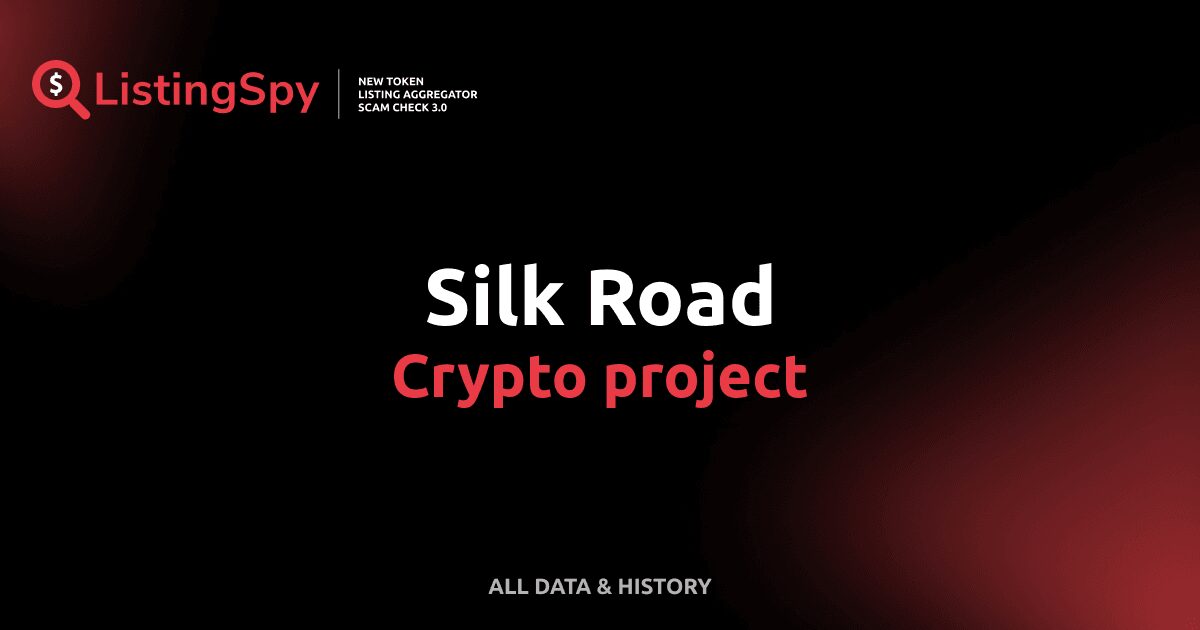 Silk Road crypto project: SILK token listings, events, analysis ...
