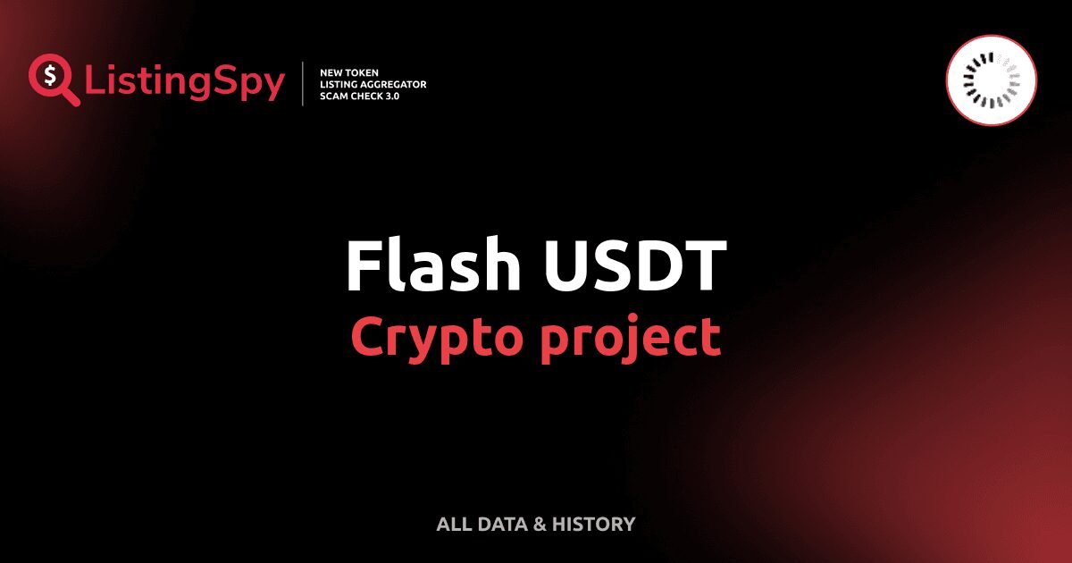 Flash USDT crypto project: $USDT token listings, events, analysis ...