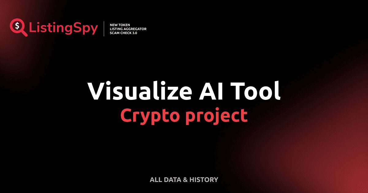 Visualize AI Tool crypto project: VZAI token listings, events, analysis | ListingSpy