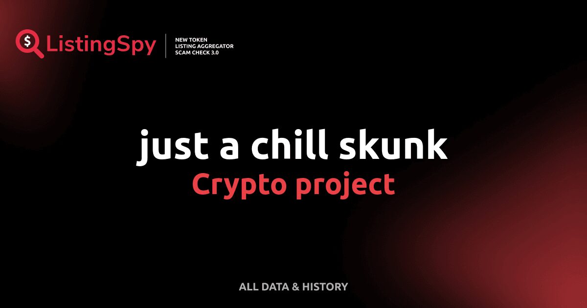 just a chill skunk crypto project: CHILLSKUNK token listings, events ...