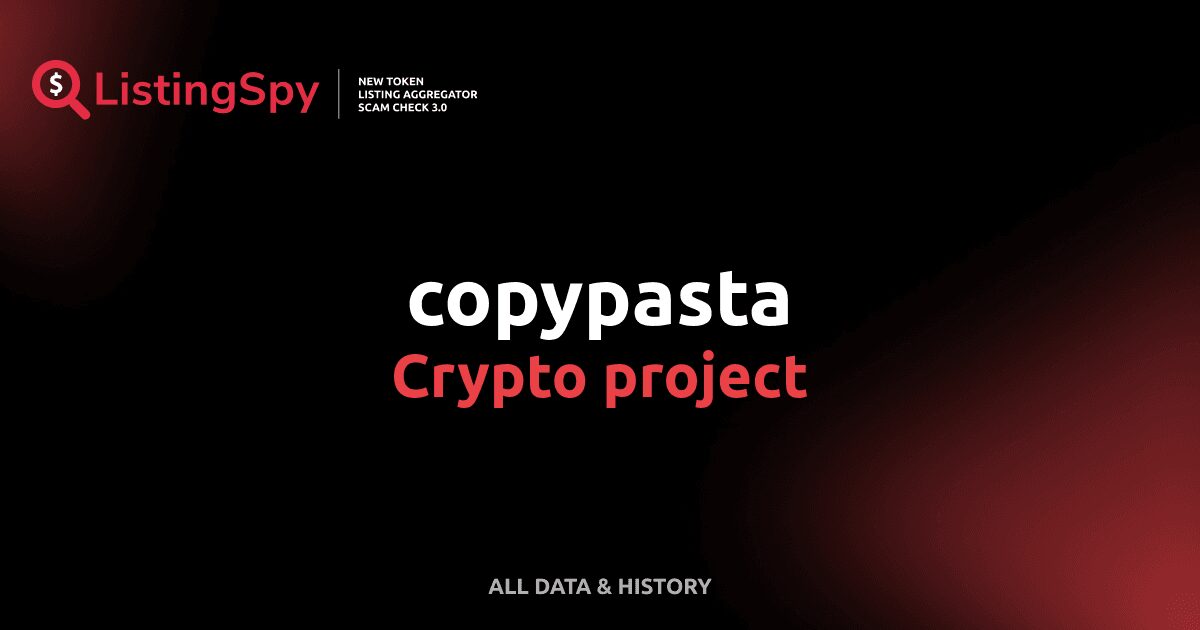 copypasta crypto project: copypasta token listings, events, analysis ...
