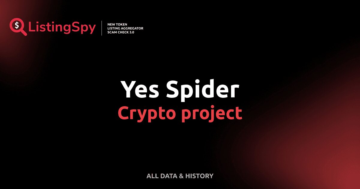 Yes Spider crypto project: Spider token listings, events, analysis | ListingSpy