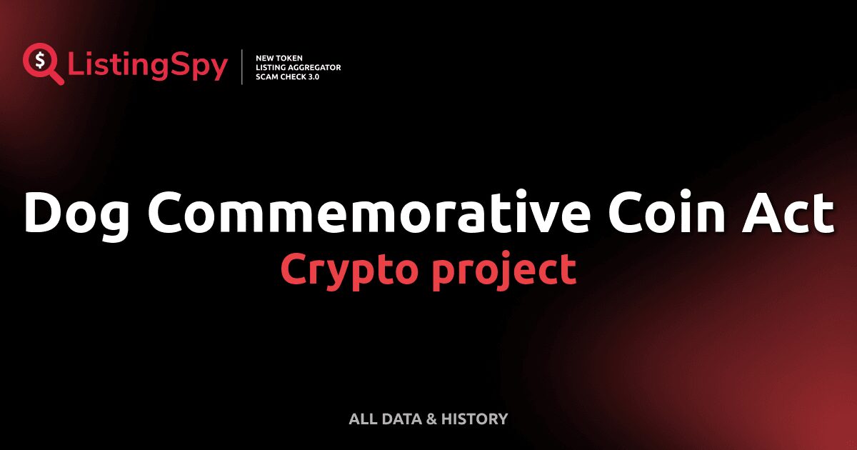 Dog Commemorative Coin Act crypto project: S.771 token listings, events ...