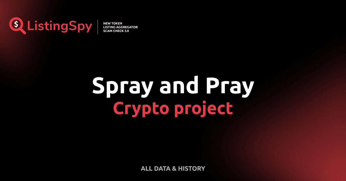 Spray and Pray crypto project: SPRAY token listings, events, analysis ...