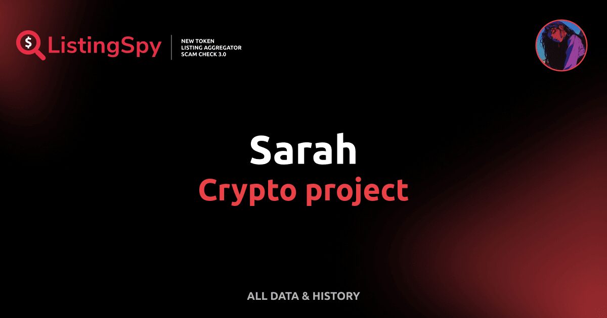 Sarah crypto project: SARAH token listings, events, analysis | ListingSpy
