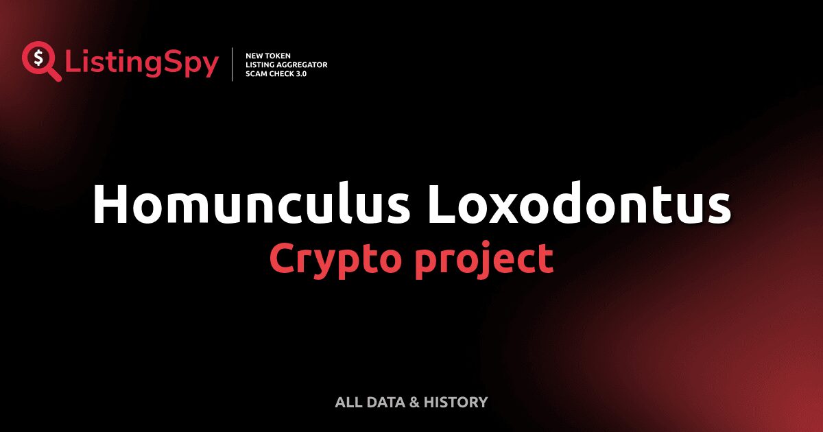 Homunculus Loxodontus crypto project: HOMLO token listings, events ...