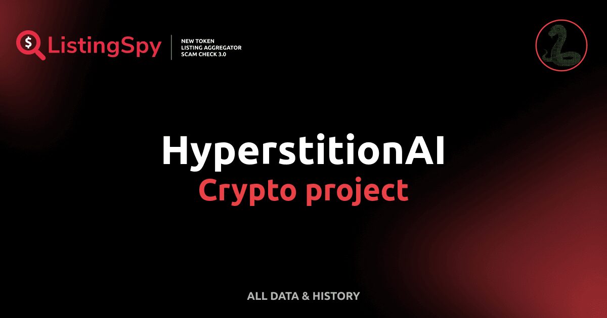 HyperstitionAI crypto project: HYPER token listings, events, analysis | ListingSpy