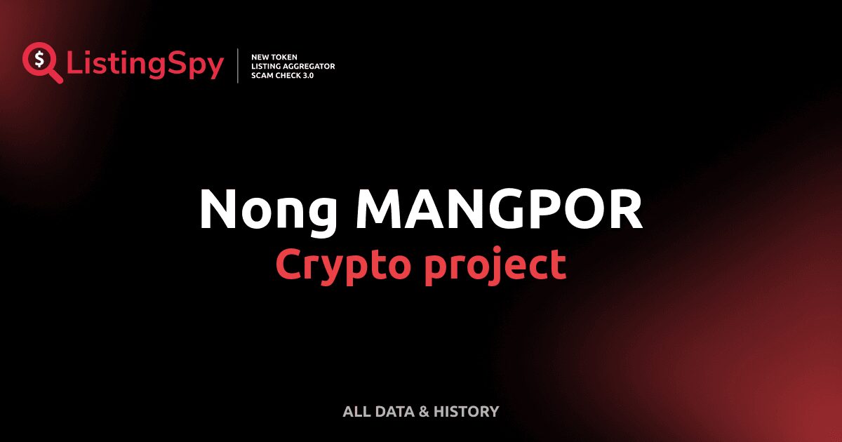 Nong MANGPOR crypto project: MANGPOR token listings, events, analysis | ListingSpy
