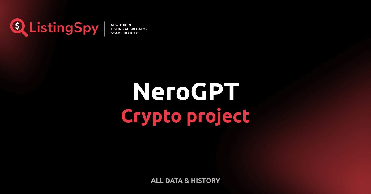 NeroGPT crypto project: NERO token listings, events, analysis | ListingSpy
