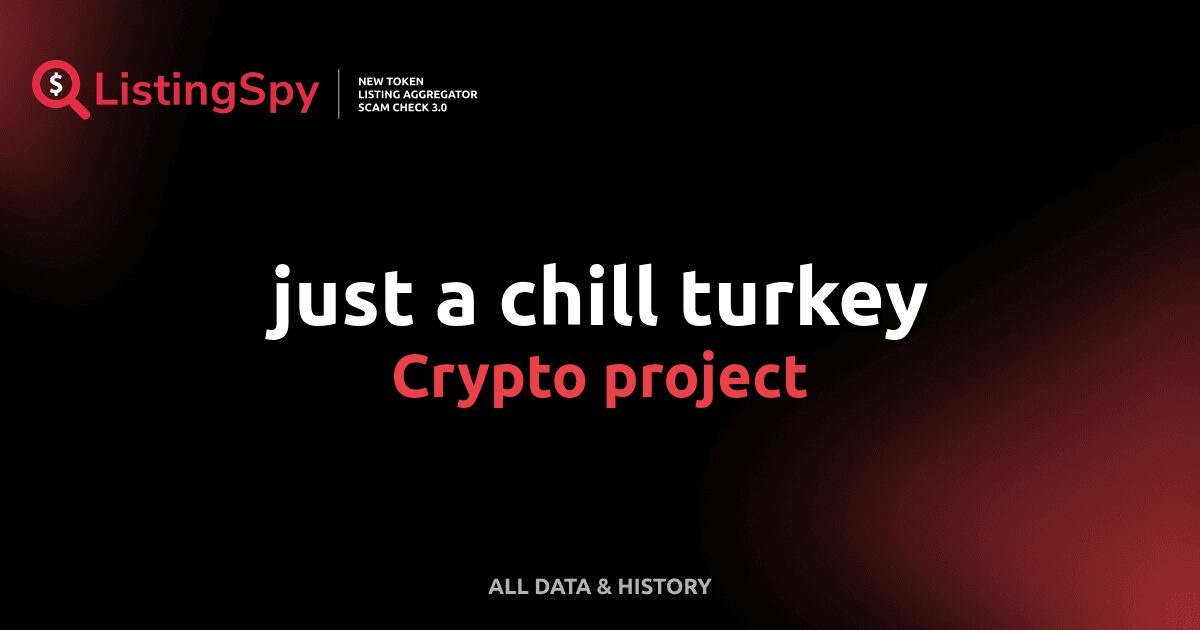 just a chill turkey crypto project: chillturk token listings, events ...