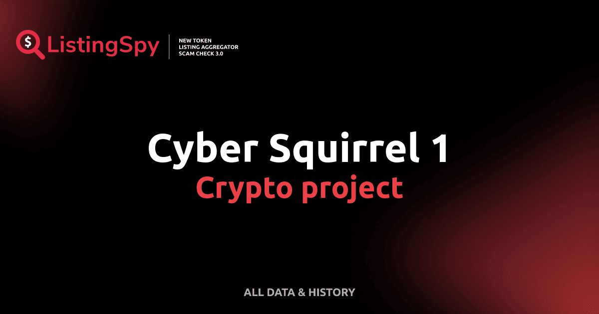 Cyber Squirrel 1 crypto project: CYBERSQRL token listings, events, analysis | ListingSpy